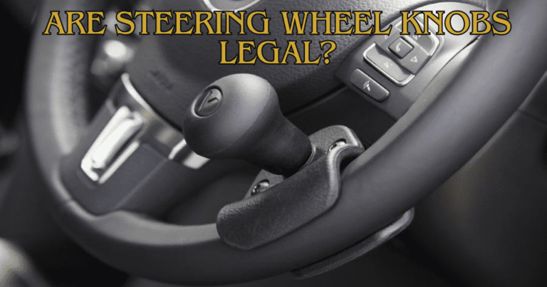Are Steering Wheel Knobs Legal or Not? What You Should Know – Mechanic ...