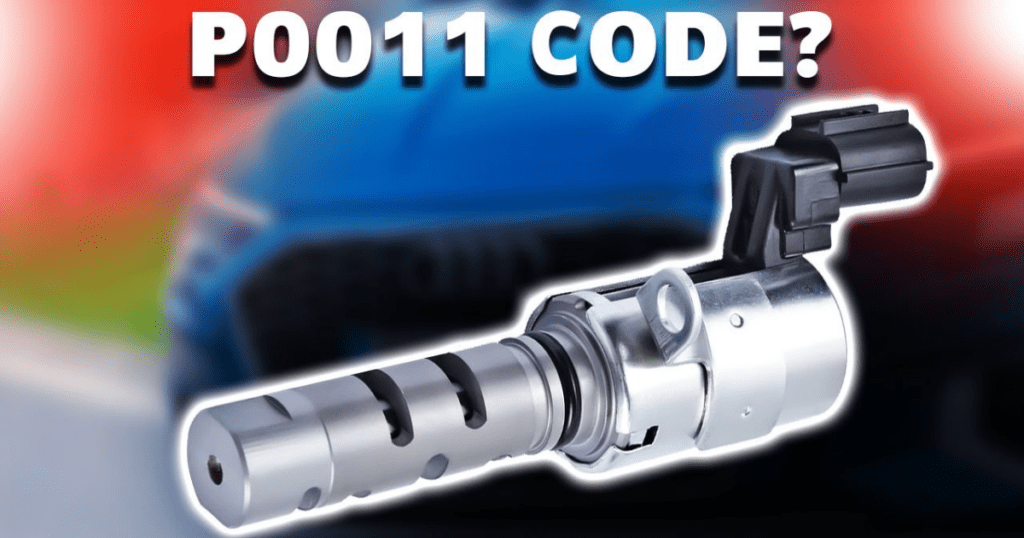 Decoding the P0011 Code: Causes and Solutions – Mechanic Times